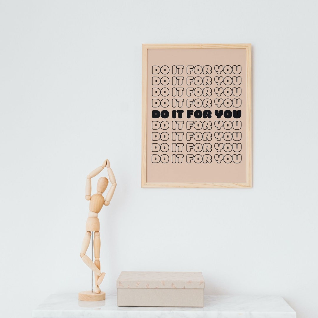 Do It for You Quote Print, Poster Print, Wall Art Quotes, Typography ...