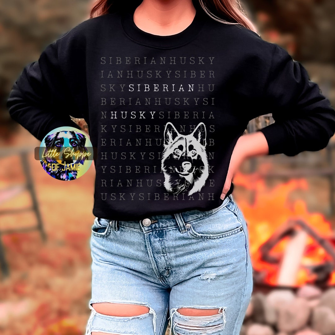 Siberian Husky Graphic Sweatshirt Dog Lover Shirt Husky Sweater Husky ...