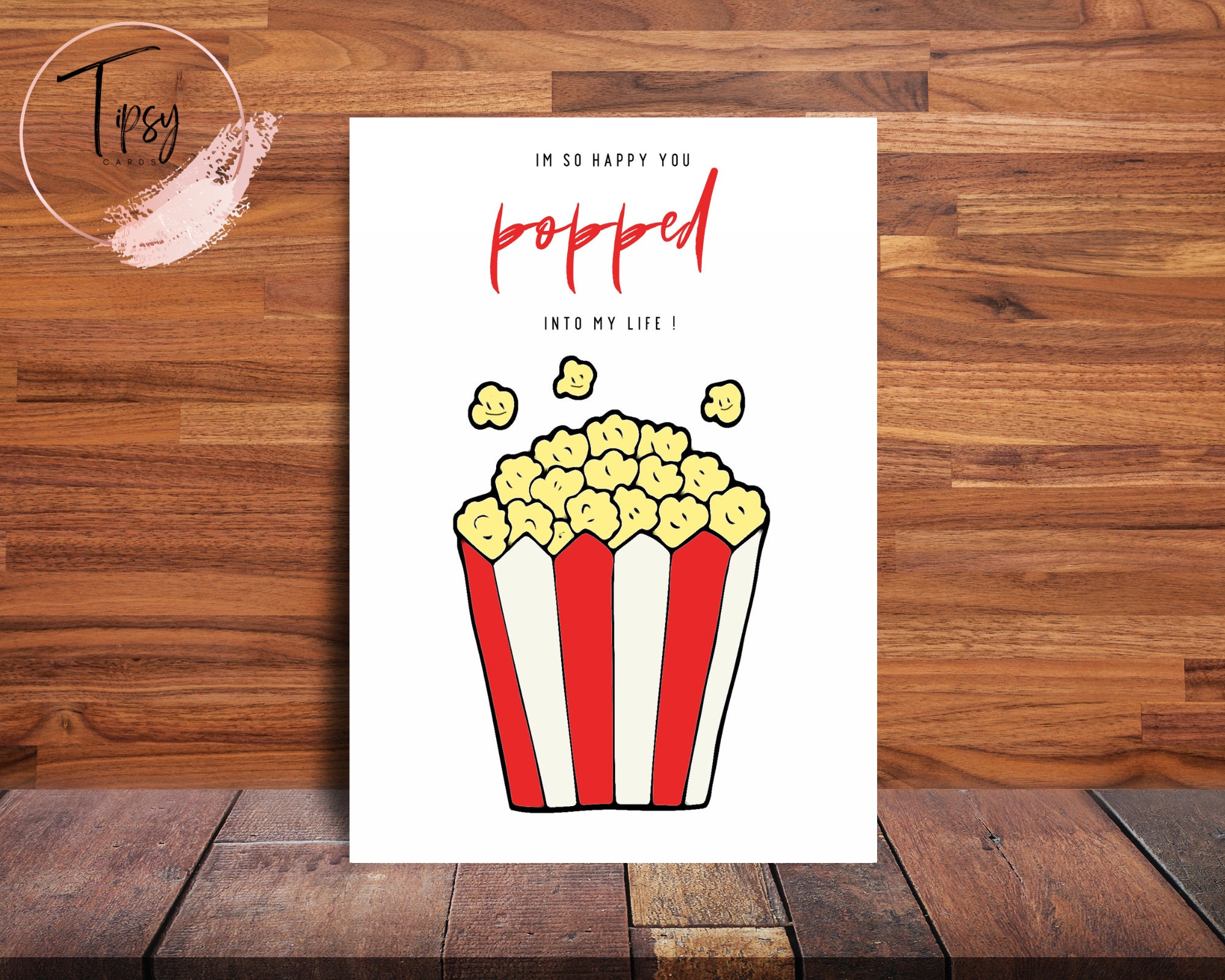 I'm so Happy You Popped Into My Life Popcorn Food Pun Love Anniversary ...