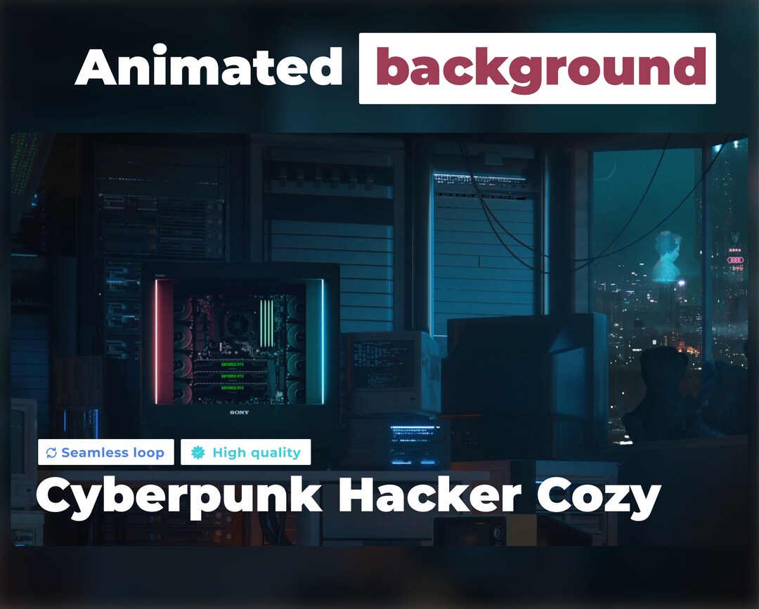 ANIMATED VIRTUAL BACKGROUND Cyberpunk Hacker Cozy Cozy Ambience Style ...