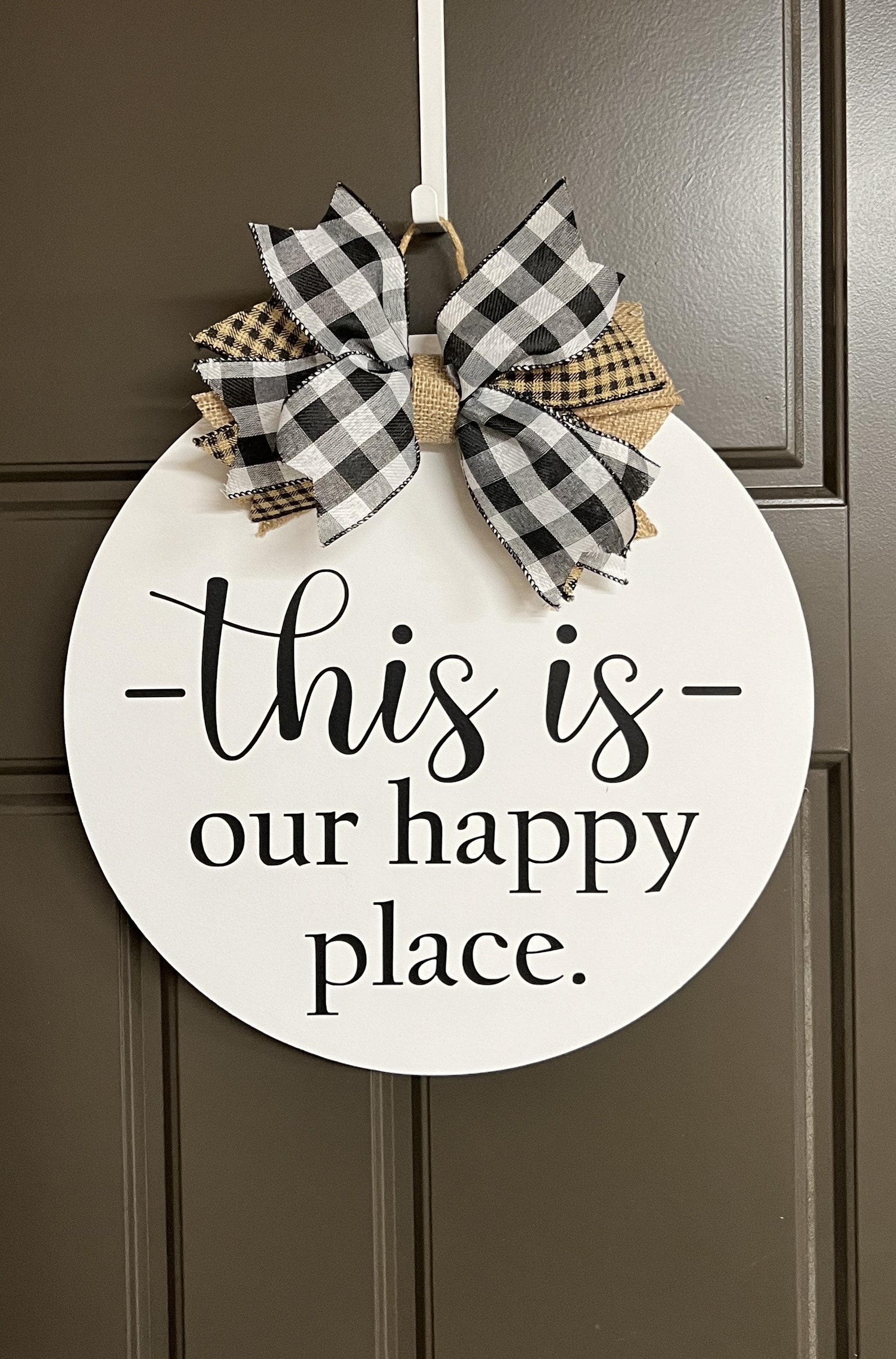 This is Our Happy Place Door Hanger or Wall Sign - Indoor / Outdoor ...