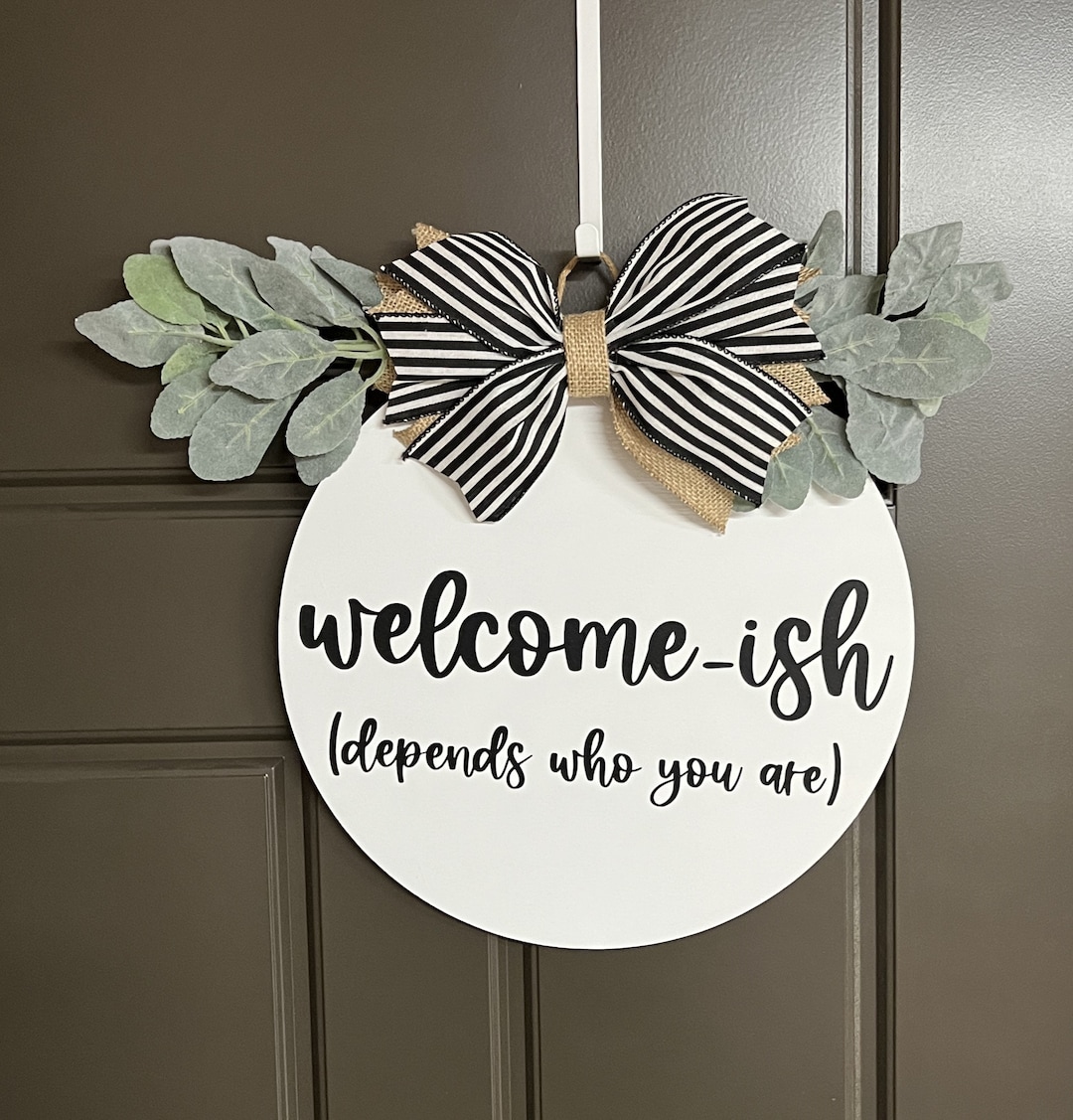 Welcome-ish Door Sign, Welcome Door Hanger, Front Door Welcome, Door ...