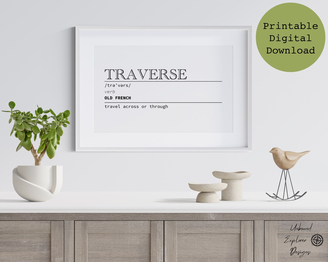Traverse Wall Art, Traverse Definition Art Print Printable Artwork, Art ...