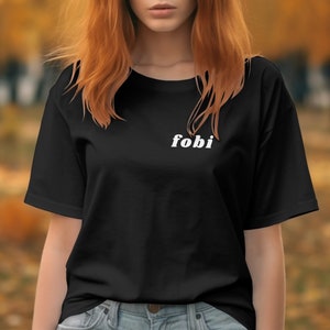 Minimalist Fobi Shirt (fear of Being Included) Text Unisex Tee, Simple ...