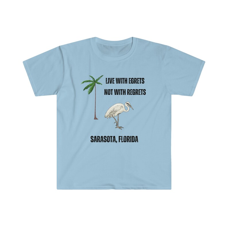 Live With Egrets Not With Regrets Sarasota Florida - Etsy