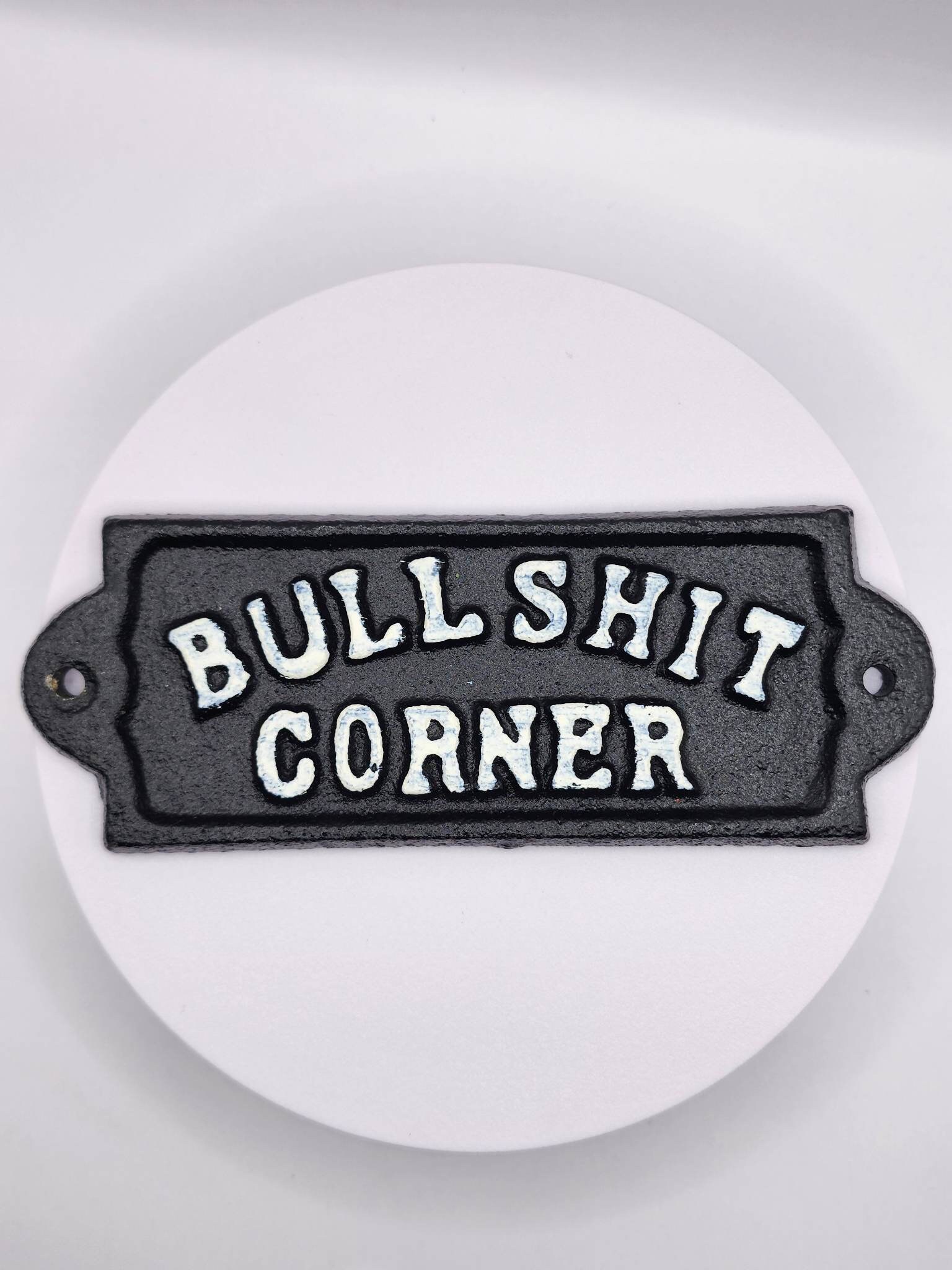 Cast Iron BULLSHIT CORNER Plaque, Rustic Sign, Man Cave Décor, Adult ...