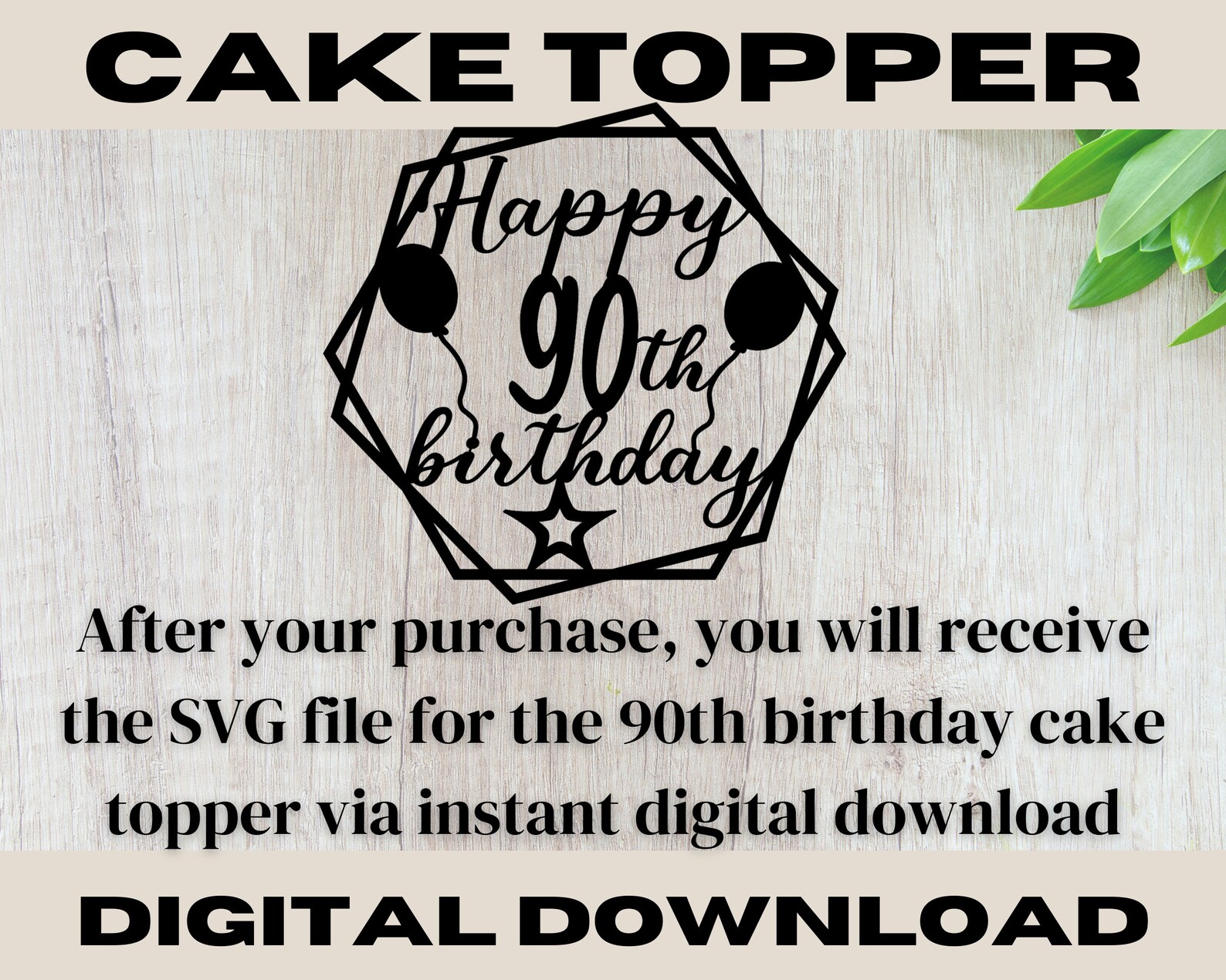 90th Birthday Cake Topper, Cake Topper SVG, SGV File for Cricut ...