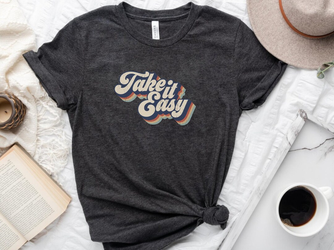Take It Easy Shirt Vintage Shirt Classic Rock Shirt Retro Shirt Take It ...