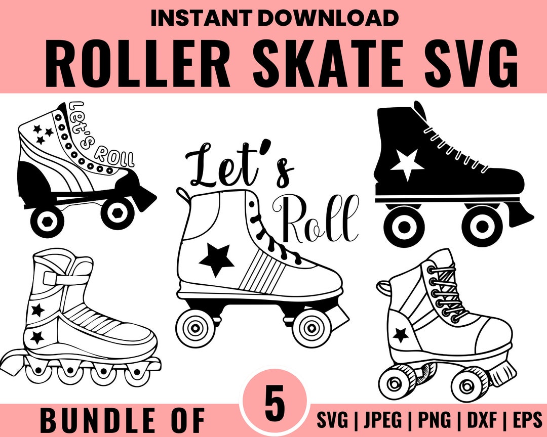 Roller Skate Svg File, Roller Skating Svg, Roller Skate Png, Let's Roll ...