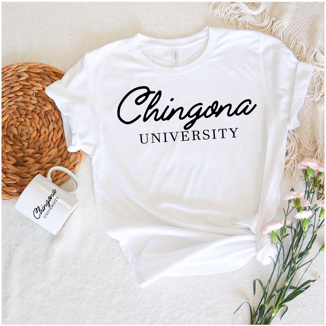 Chingona University SVG PNG, Spanish, Hispanic, Latin, Chingona, Boss ...