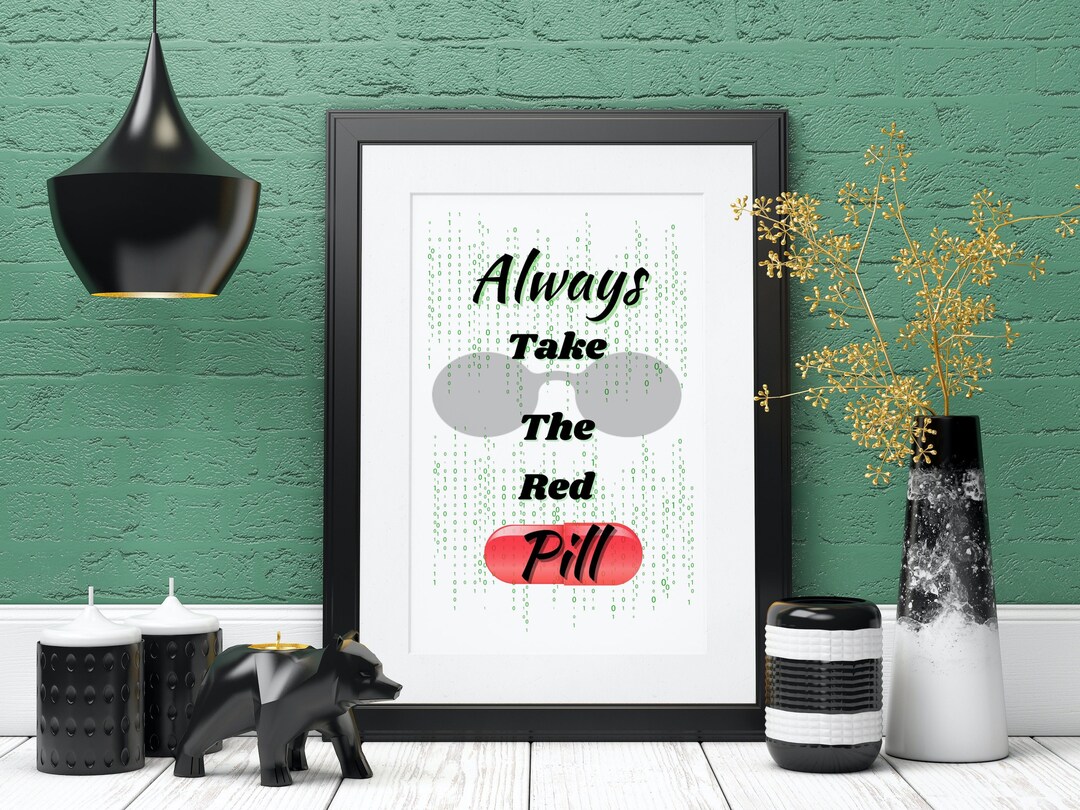 Always Take the Red Pill Inspiration Poster Quotes Art - Etsy