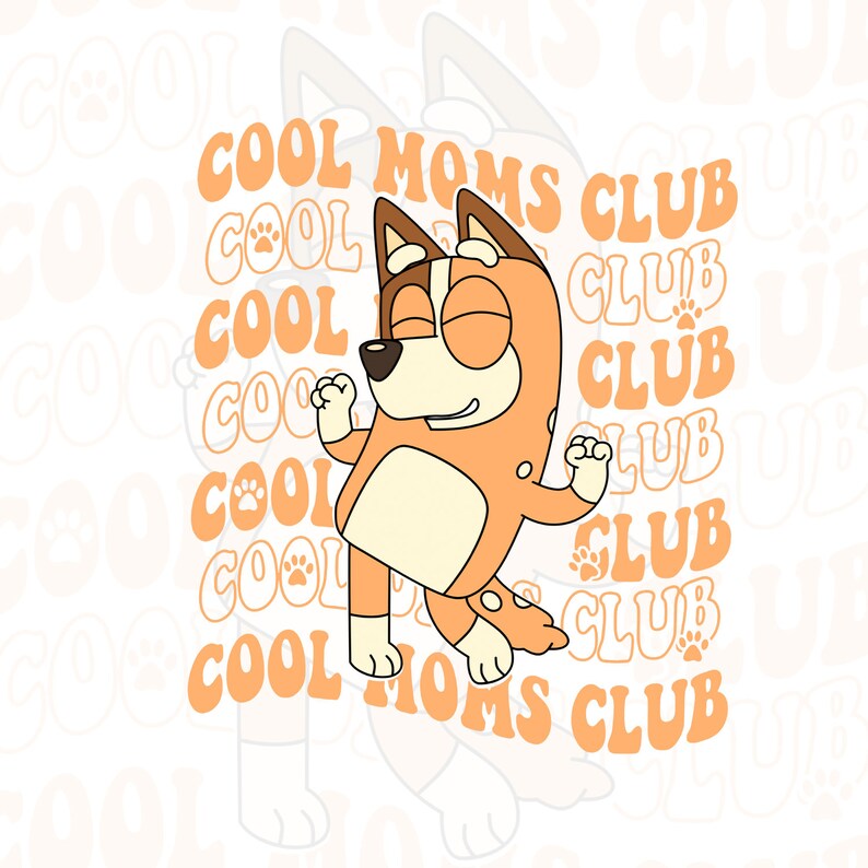 Bluey Chilli Cool Moms Club PNG File Bluey Digital File - Etsy Canada