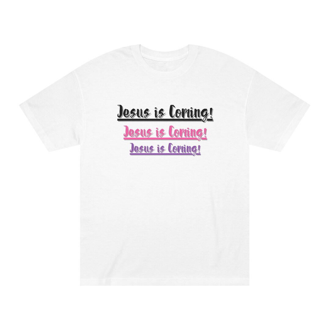 T-shirts With Jesus is Coming Design for Christians, Wear Your Faith ...