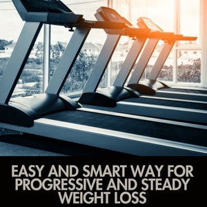 The Treadmill Transformation, Easy Smart Weight Loss, Progressive ...