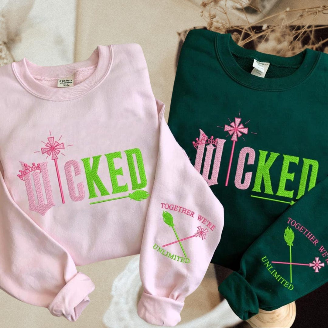 Wicked Embroidery Sweatshirt, Together We're Unlimited Shirt, Elphaba ...