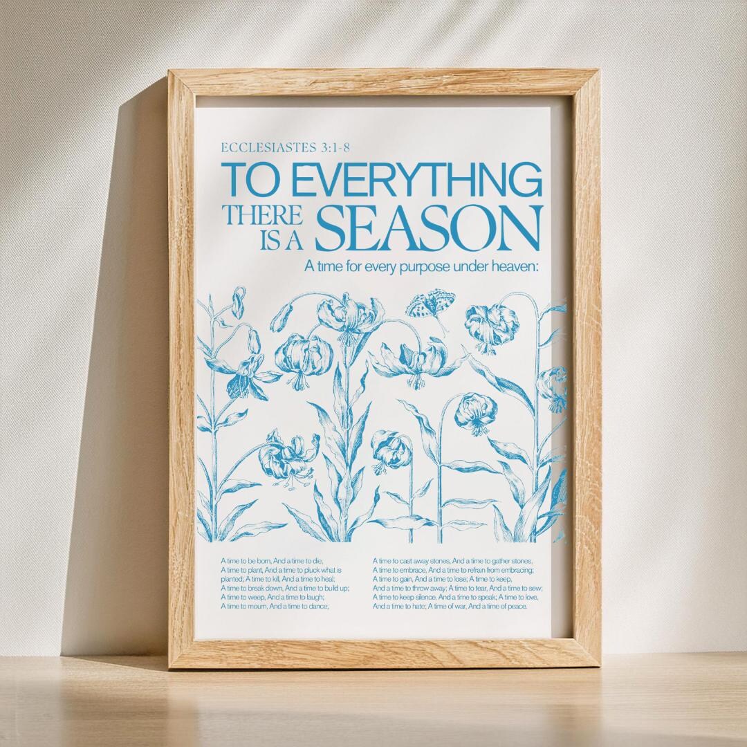 Ecclesiastes 3:1-8 to Everything There is a Season Christian Modern Art ...