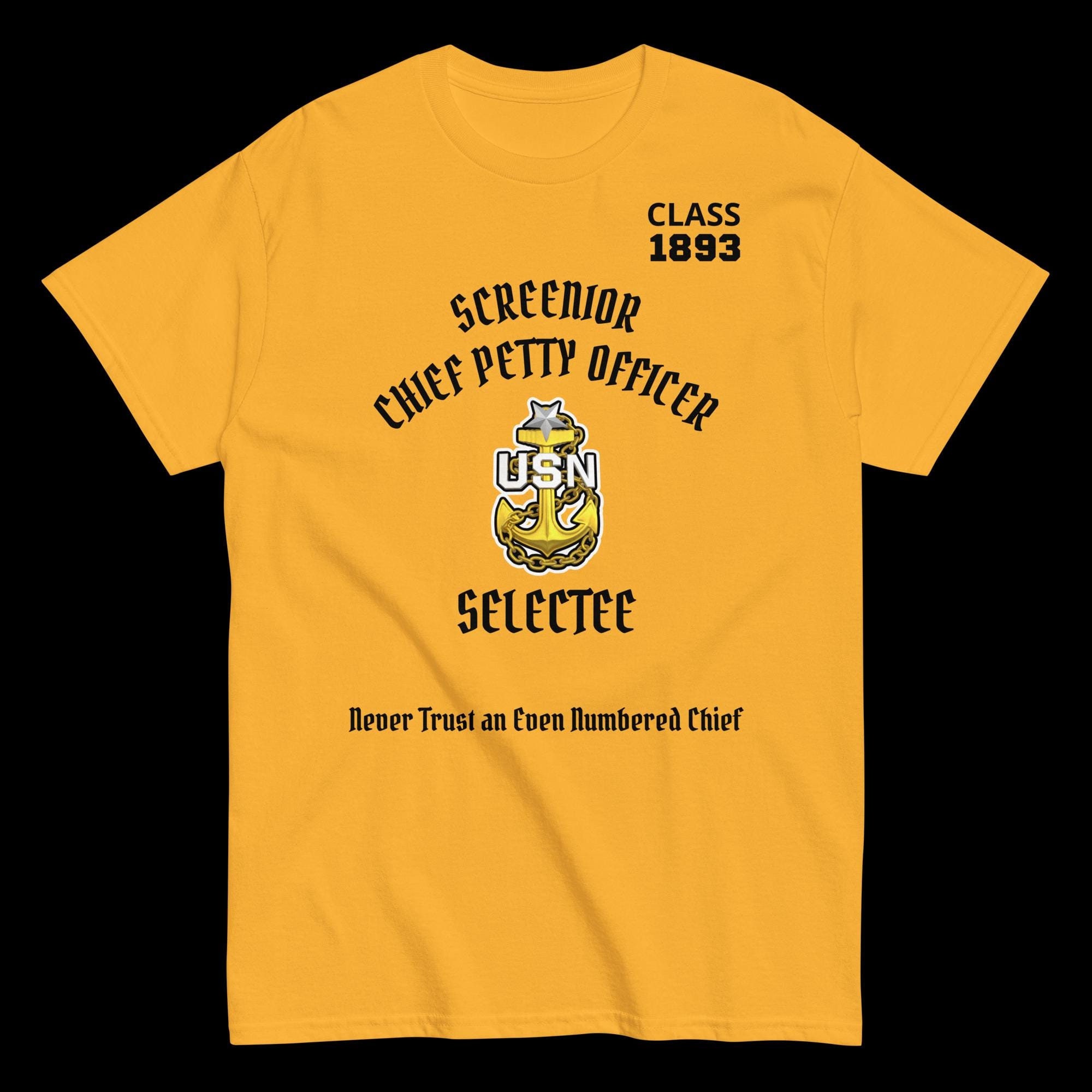 US Navy Senior Chief "screenior Chief" Selectee Tshirt | CPO Shirt ...