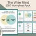 The Wise Mind DBT Worksheet Pack, Dialectical Behavior Therapy, Therapy ...