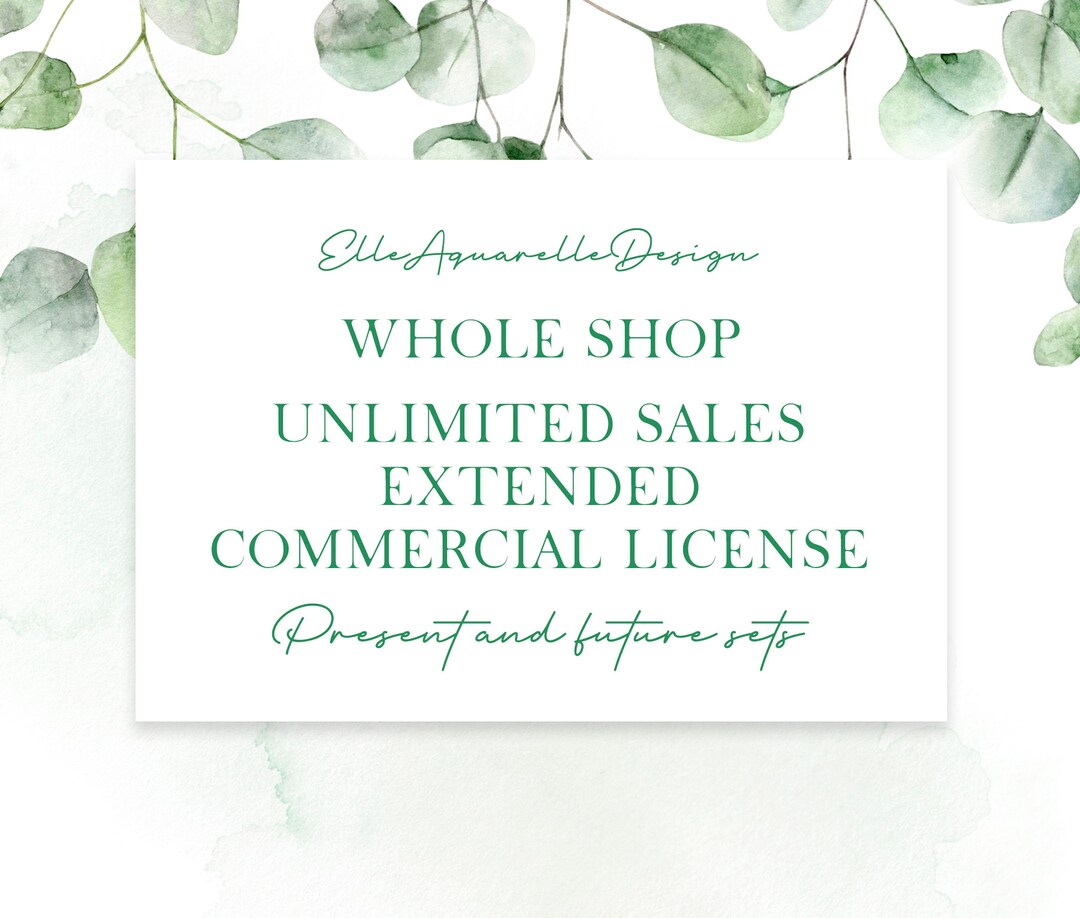 Whole Shop Extended Commercial License, Unlimited Sales, Watercolor ...