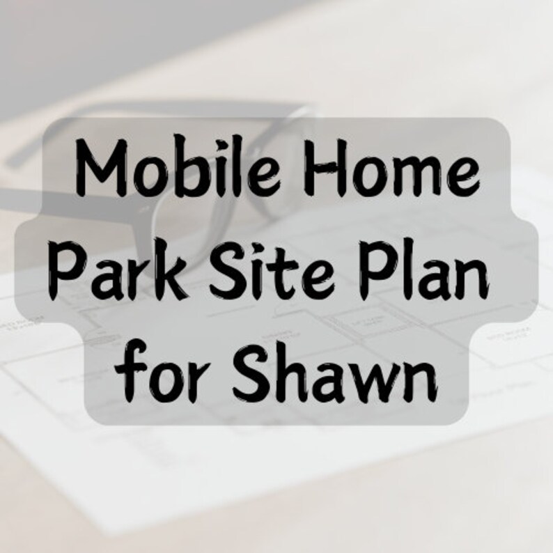 Mobile Home Park Site Plan Design for Shawn - Etsy