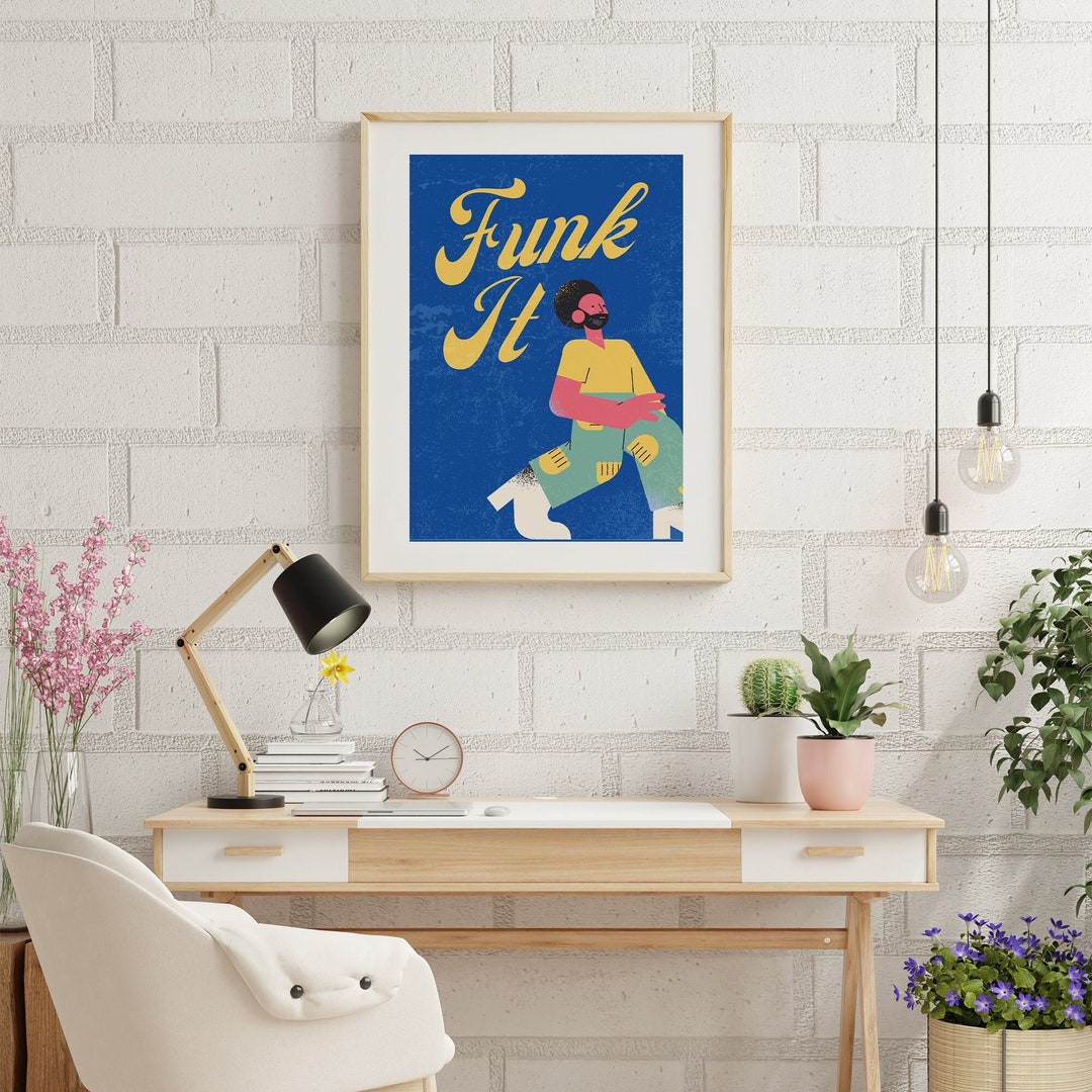 Music Poster, Funky Poster, Funk It Print, Funky Room Decor, Retro ...
