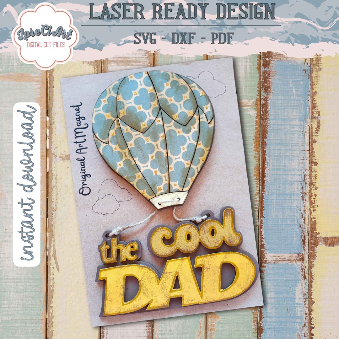 Laser Cut Magnet With Hot Air Ballon SVG Files for Fathers Day Gift or ...