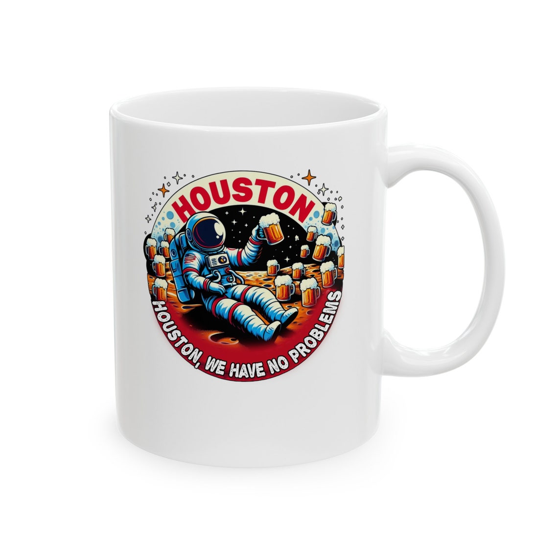 Houston We Have No Problems, Astronaut Drinking Beer Ceramic Mug, 11oz ...