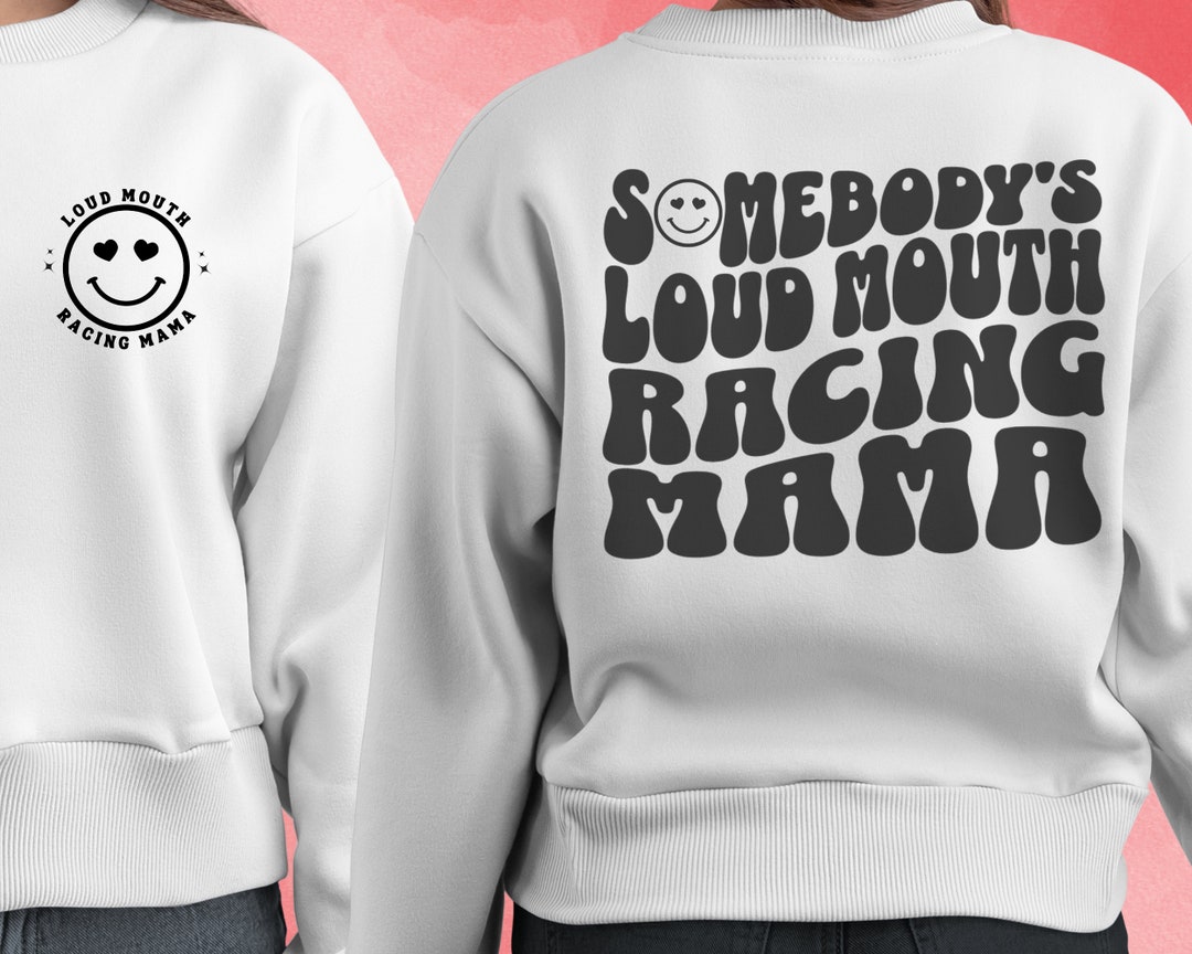 Loud Mouth Racing Mama Png, Race Mom Svg, Funny Raccing Quote ...