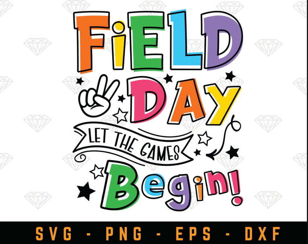 Field Day Vibes Svg, Field Day 2023 Svg, Teacher Kids, School Game Day ...