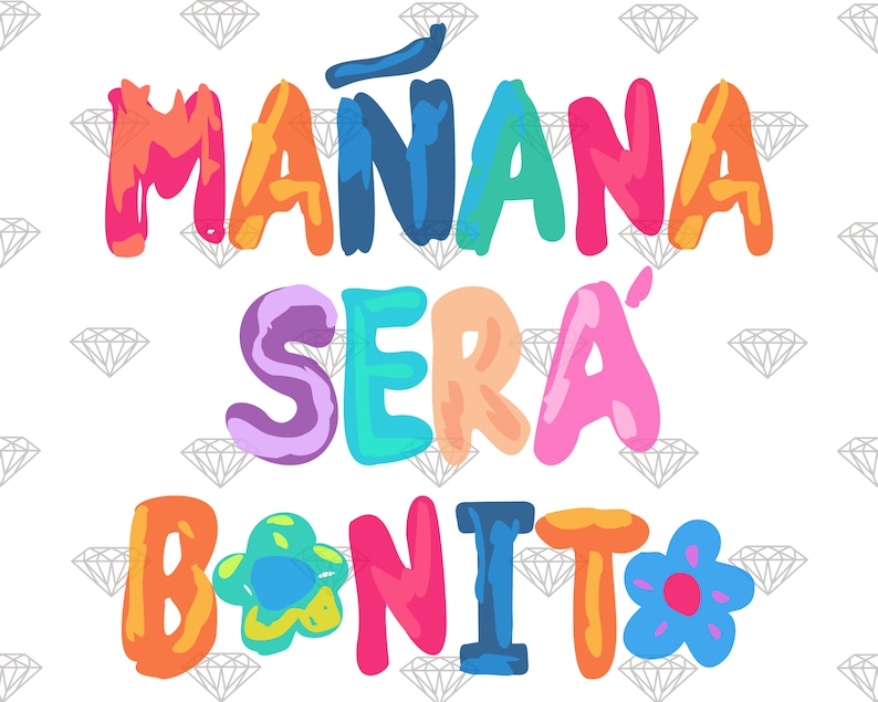 Manana Sera Bonito PNG SVG Archivo Descarga digital - Etsy México
