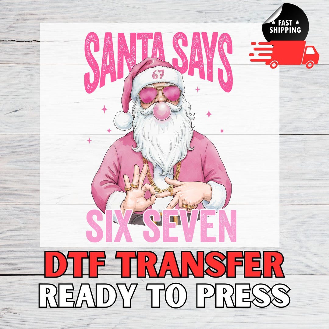Funny Santa Claus Six Seven DTF Transfer, 6 7 Trend Christmas ...