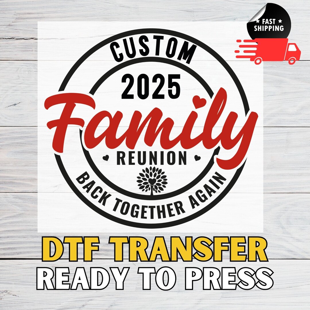 Custom Family Reunion DTF Transfer: Personalized Matching Shirts - Etsy