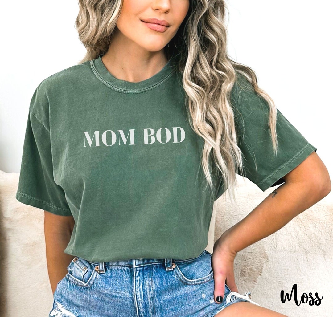 Mom Bod Comfort Colors Tee, Funny Mom Shirt, Gift for Mom, Oversized ...