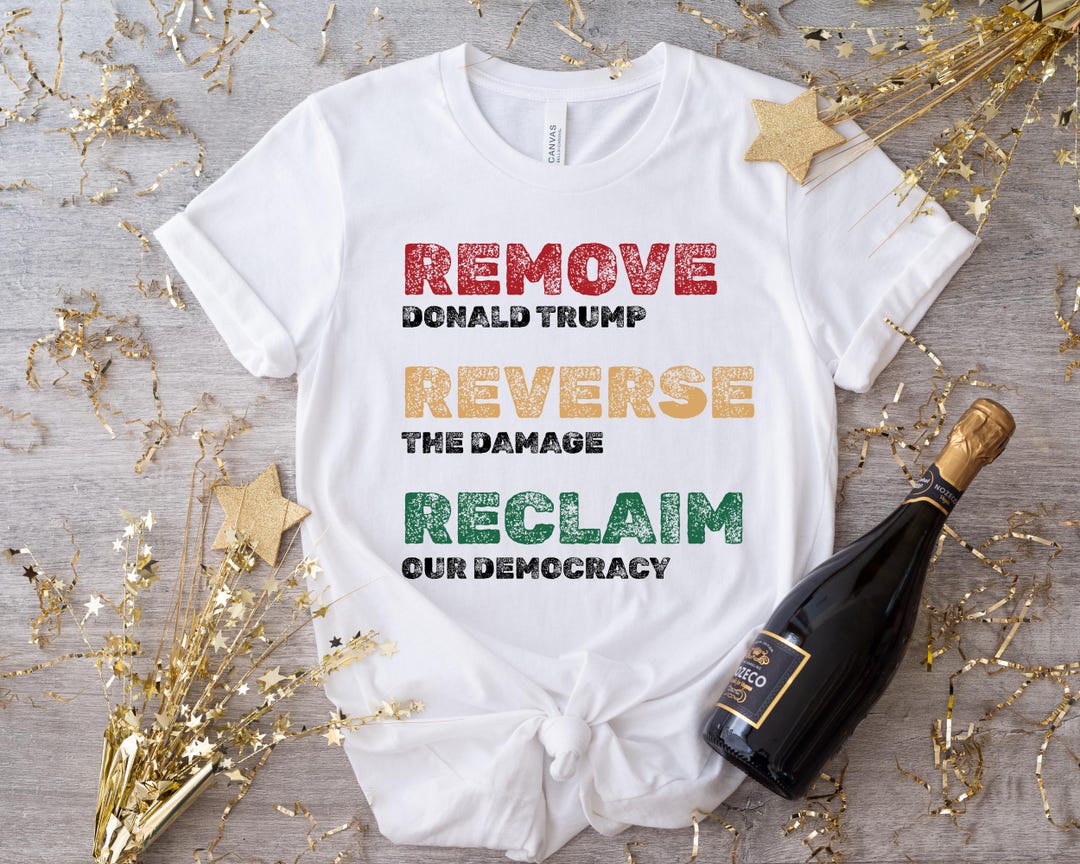 Remove Donald Trump - Reverse the Damage - Reclaim Our Democracy ...