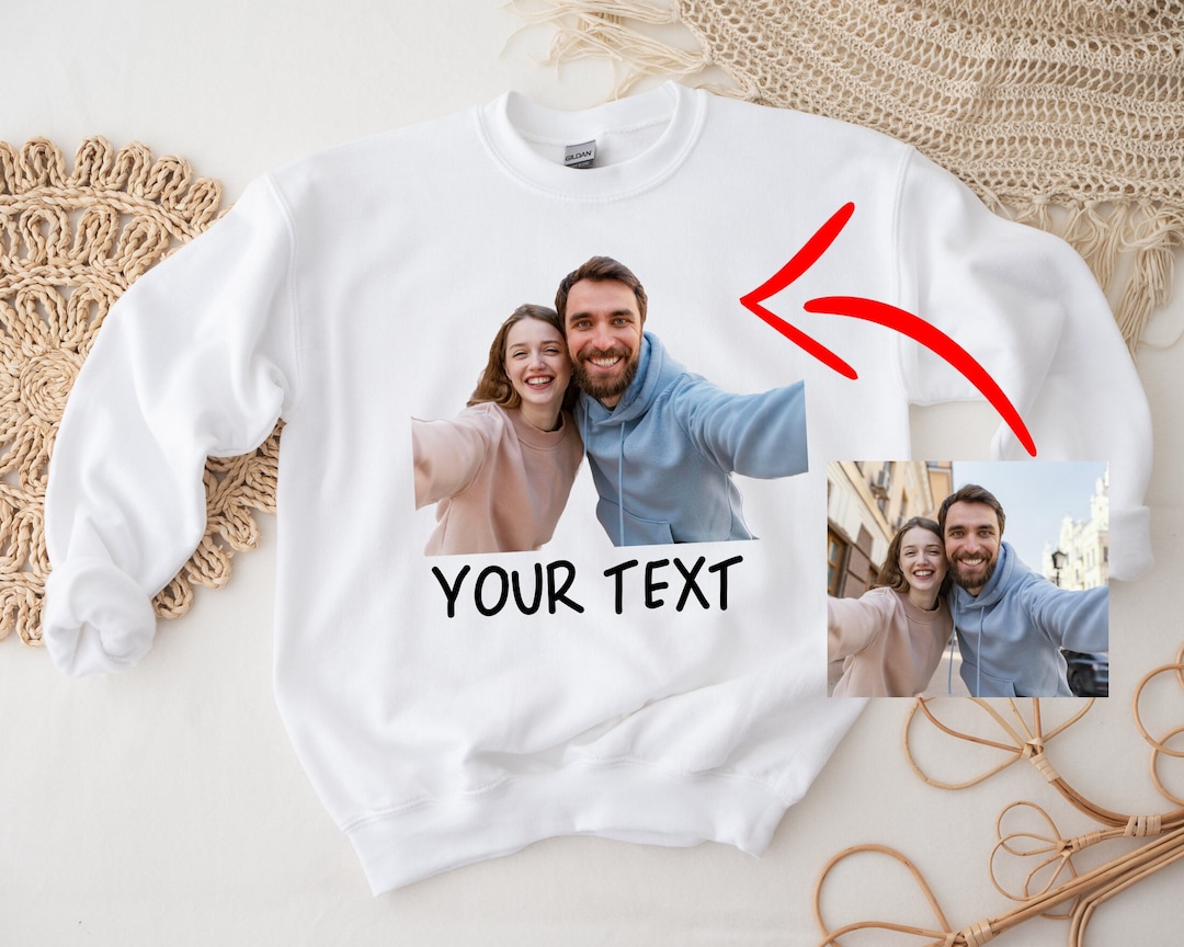 Personalized Sweatshirt With Your Photo, Custom Photo Sweatshirt, Your ...