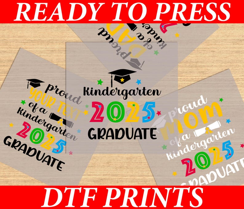 Kindergarten 2025 Graduation DTF, Matching Family Graduation DTF, Proud ...
