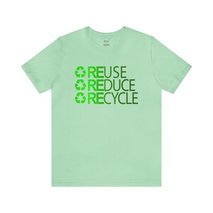 Reduce Reuse Recycle Shirt | Environmental Activist Tee | Sustainability T-shirt | Eco-friendly ...