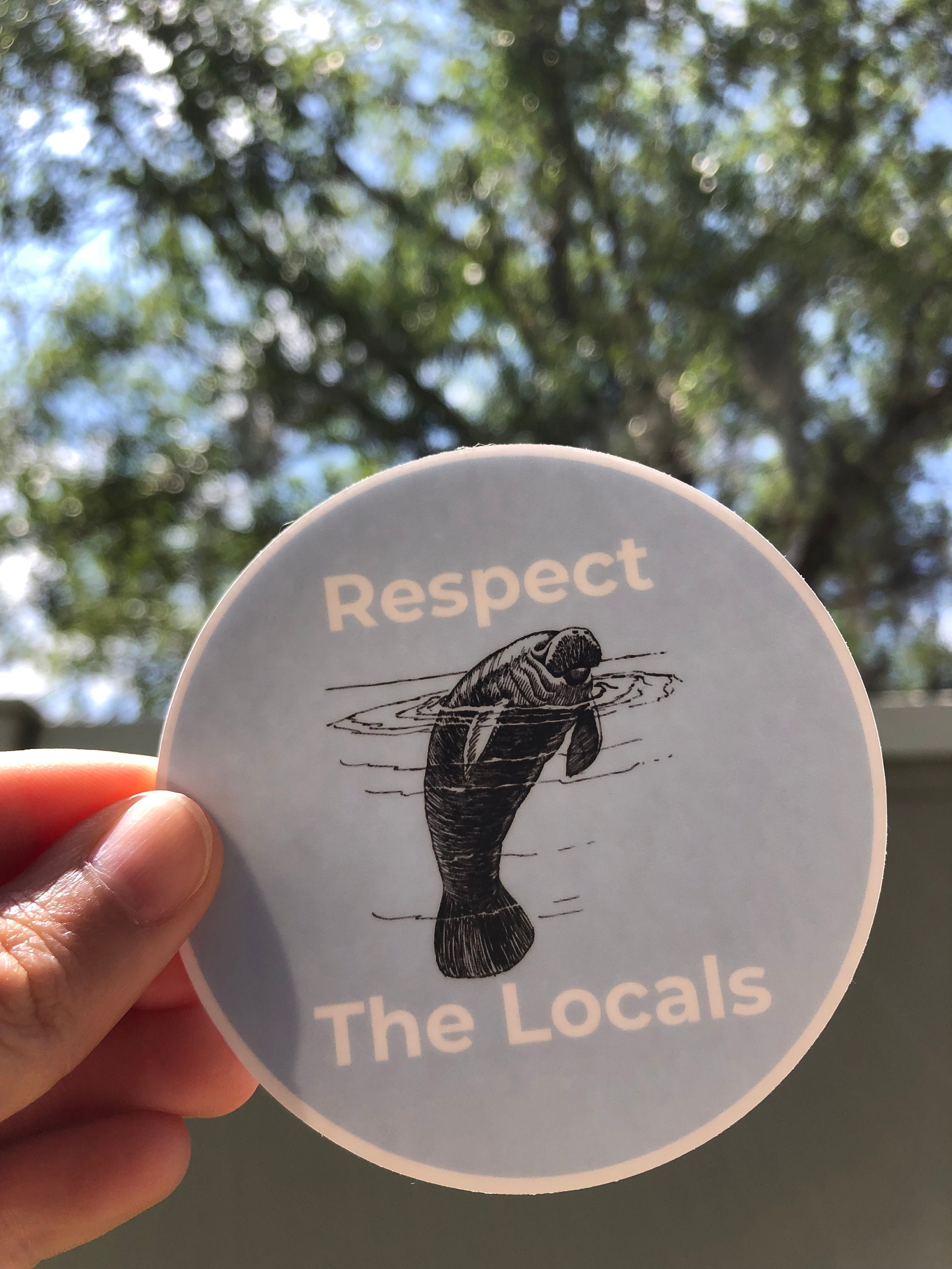 Respect the Locals Manatee Die Cut Sticker | Florida | Floridian | Sea ...