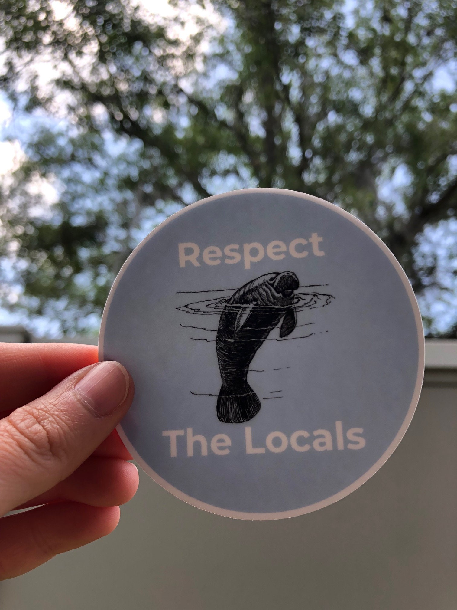 Respect the Locals Manatee Die Cut Sticker | Florida | Floridian | Sea ...