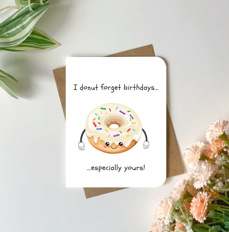 Birthday Card | "i Donut Forget Birthdays, Especially Yours" Funny and ...
