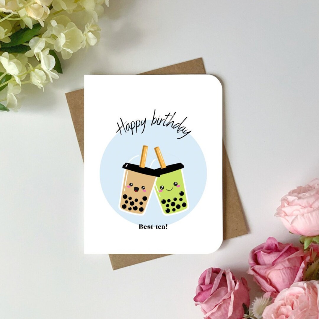 Best-tea Birthday Wishes: Cute and Punny Boba Birthday Card ...