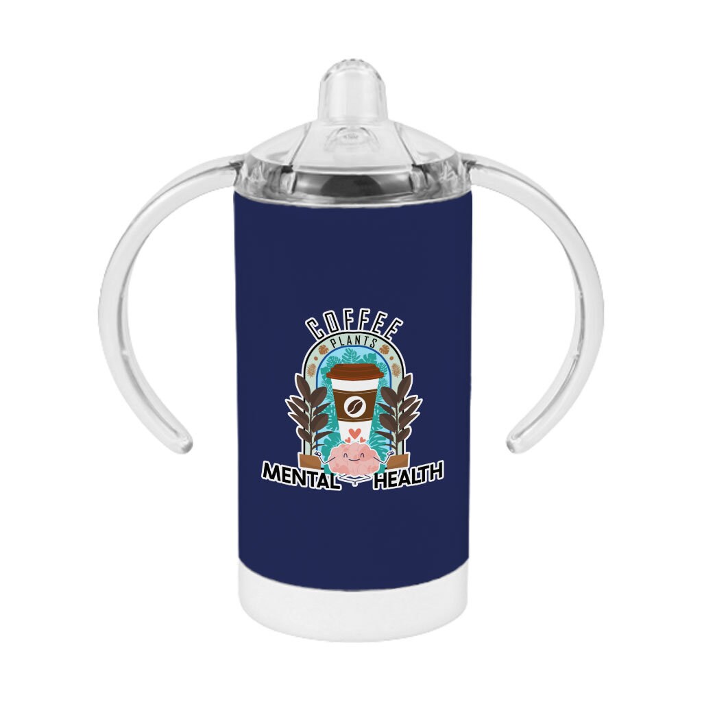 Coffee Plants and Mental Health Sippy Cup Colorful Baby Sippy Cup ...