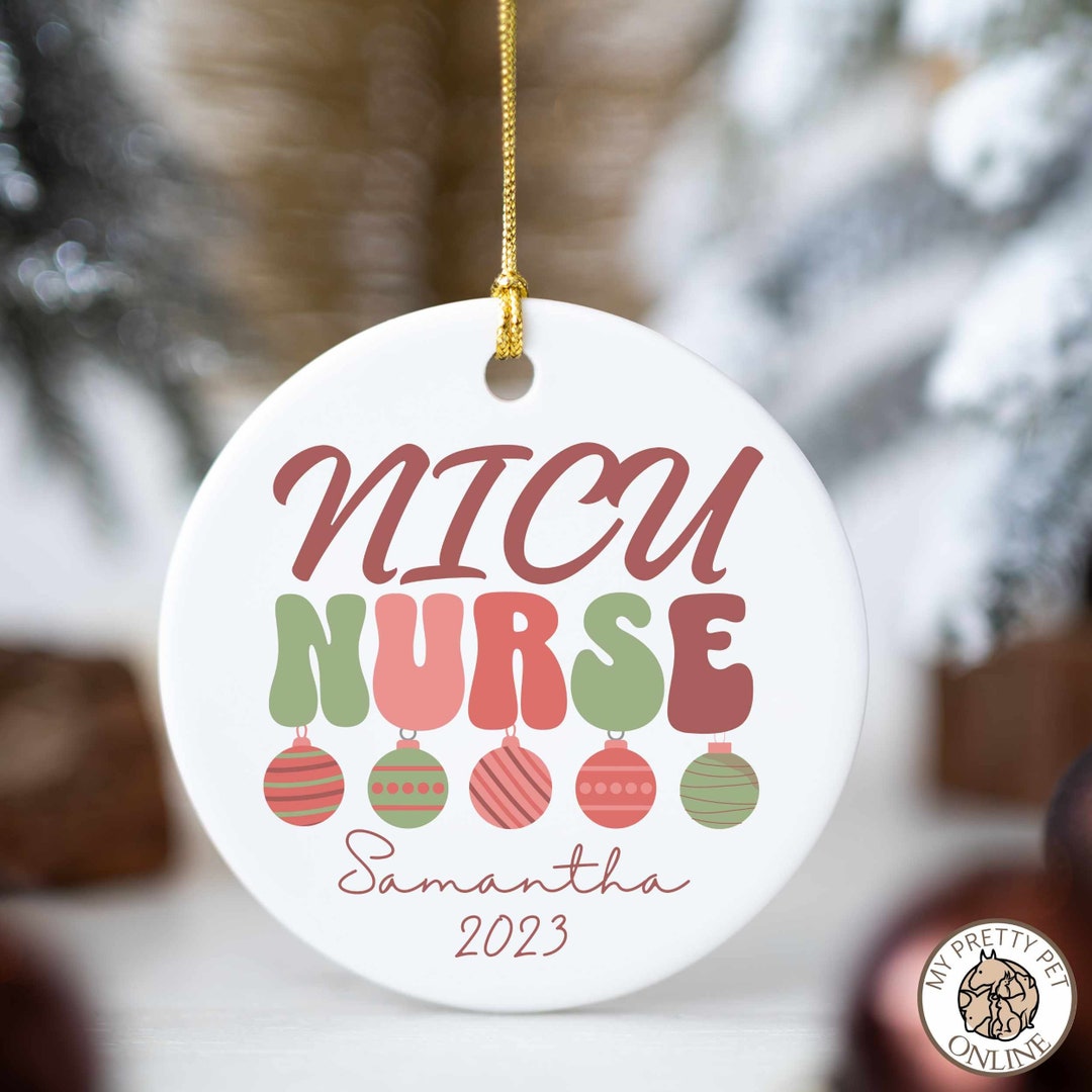 Personalized NICU Nurse Ornaments, Custom NICU Ornaments, NICU Nurse ...