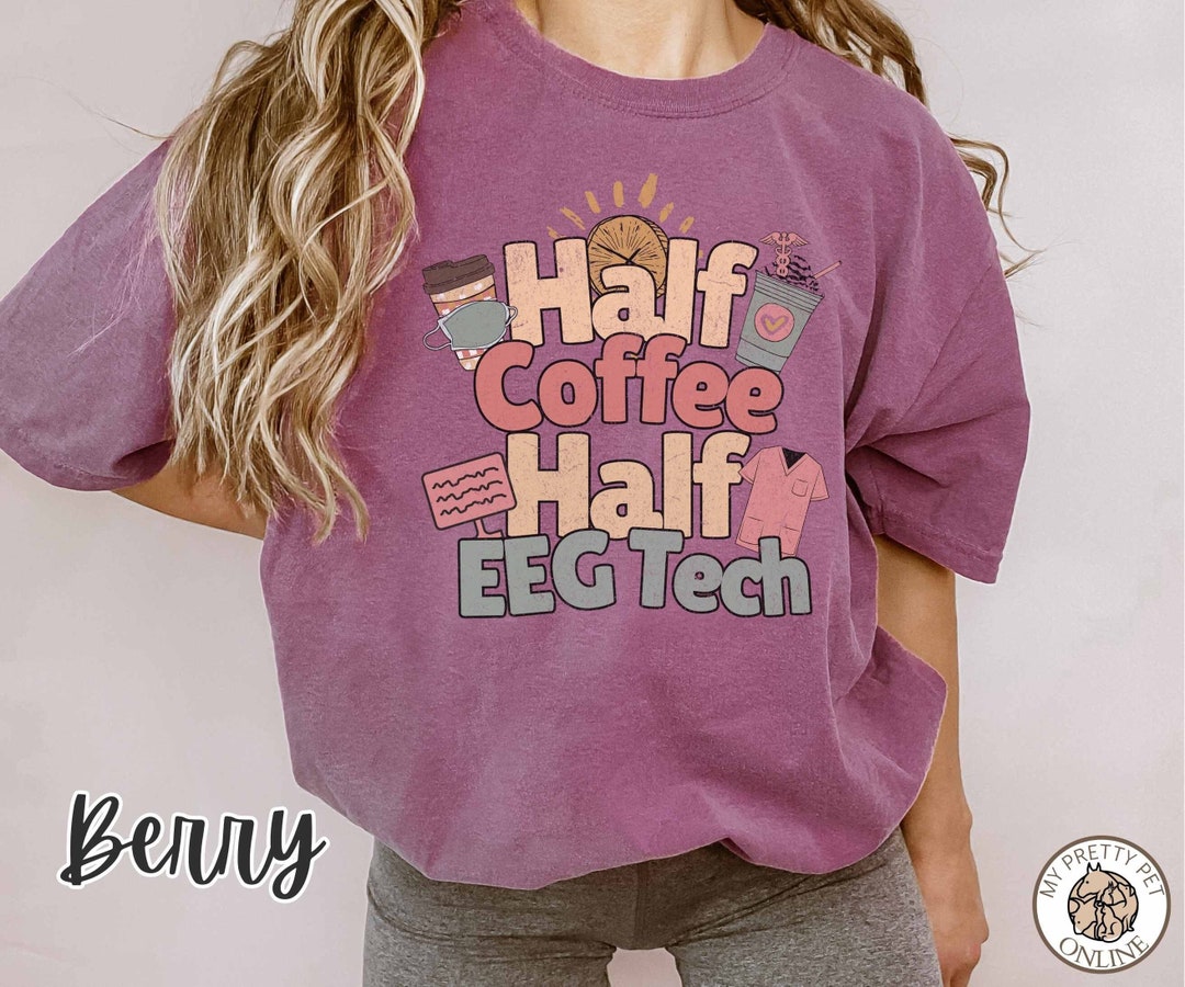 Eeg Tech Shirts Eeg Tech Apparel Eeg Technologist Eeg Tech Tshirt