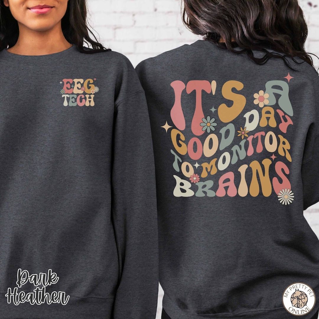 EEG Tech Sweatshirt, EEG Tech Apparel, Eeg Technologist, Eeg Tech ...