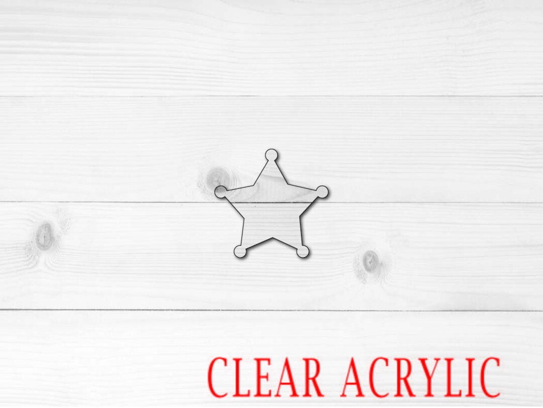 Sheriff Star Shape, Clear Acrylic Craft Blank, Colored Acrylic Blank - Etsy