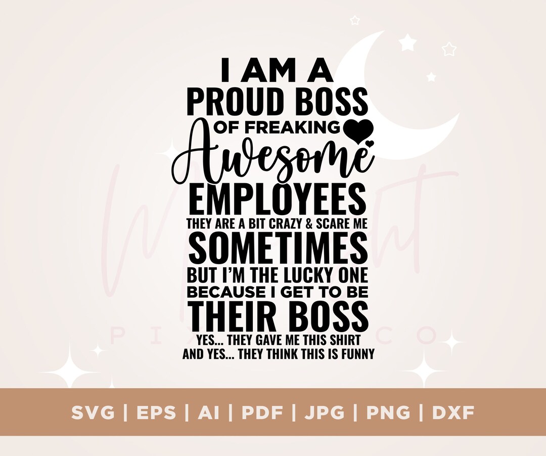 I Am A Proud Boss SVG, Proud Boss Svg, Boss Svg, I Am A Proud Boss Cut ...