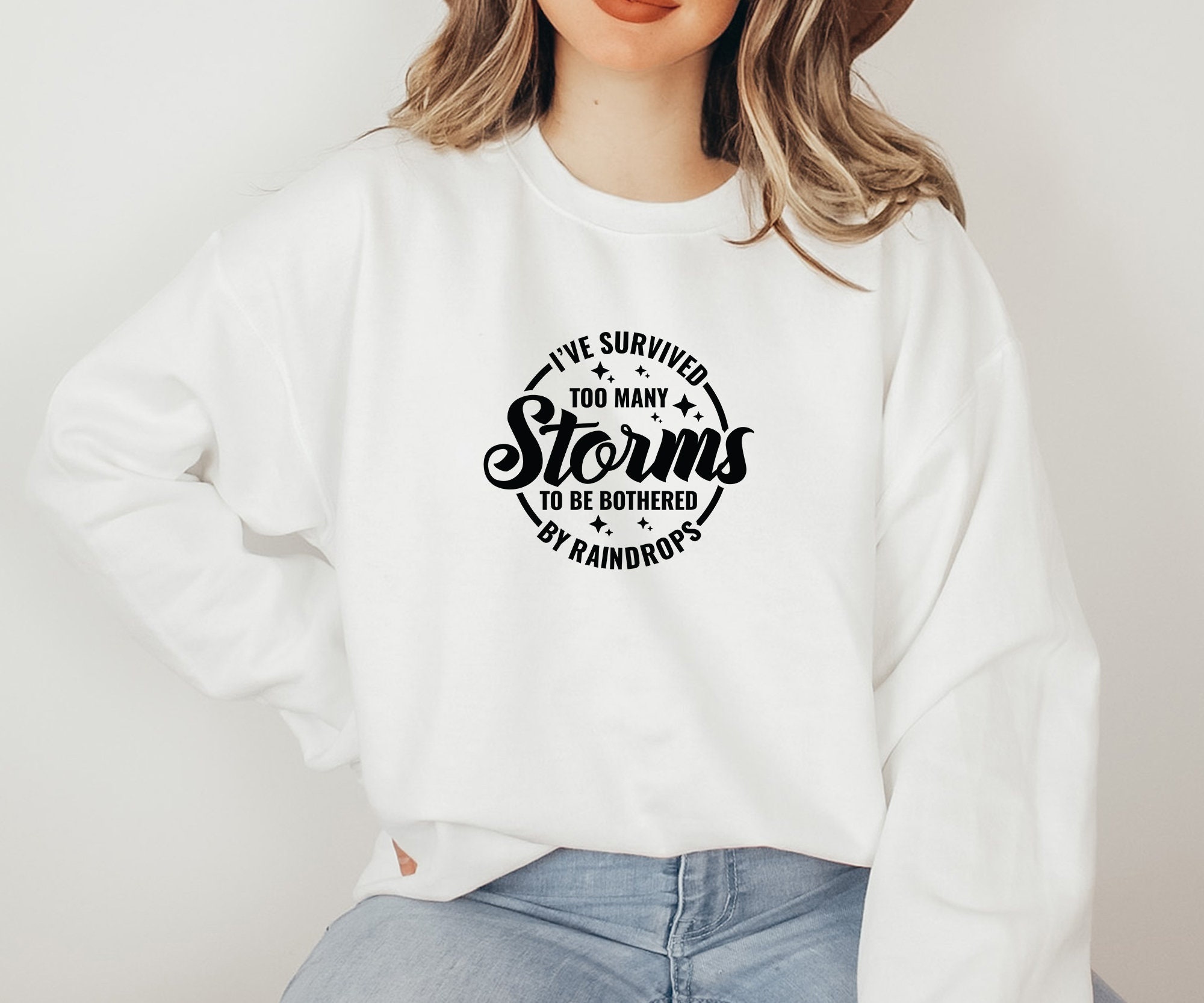 I've Survived Too Many Storms to Be Bothered by Raindrops Svg, Cricut ...