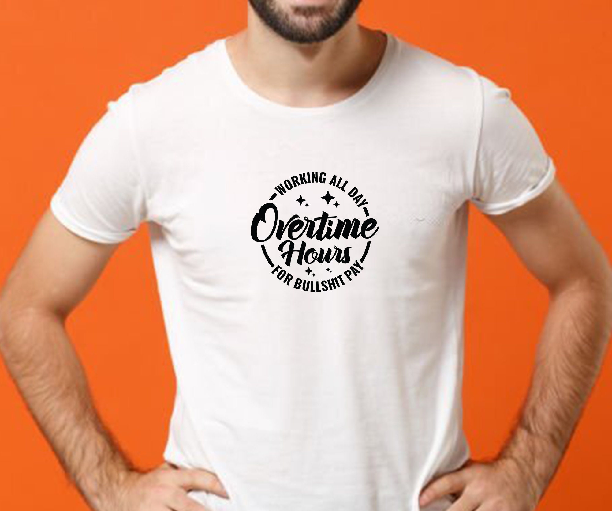 Working All Day Overtime Hours Svg, Cricut, Png, Sublimation, Instant ...