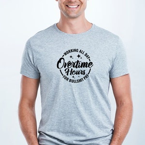Working All Day Overtime Hours Svg, Cricut, Png, Sublimation, Instant ...